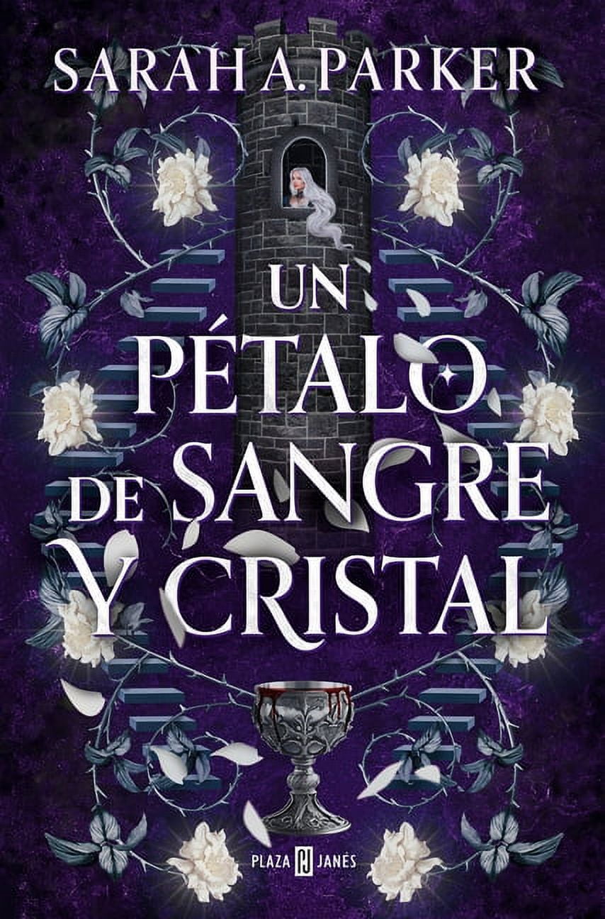 Un PÃ©talo de Sangre Y Cristal / To Bleed a Crystal Bloom, (Paperback ...