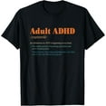 Adult ADHD Definition Funny ADHD Awareness Neurodiversity T-Shirt ...