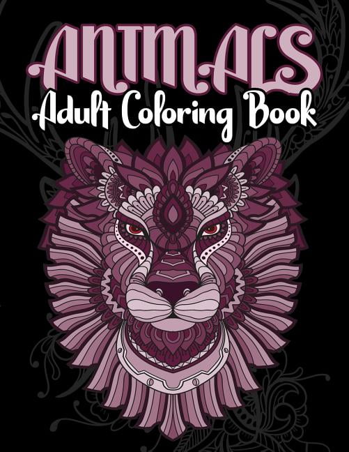 Adult: Animals Adult Coloring Book : Animals Adult Coloring Book: Inspired By Nature, Stress ...