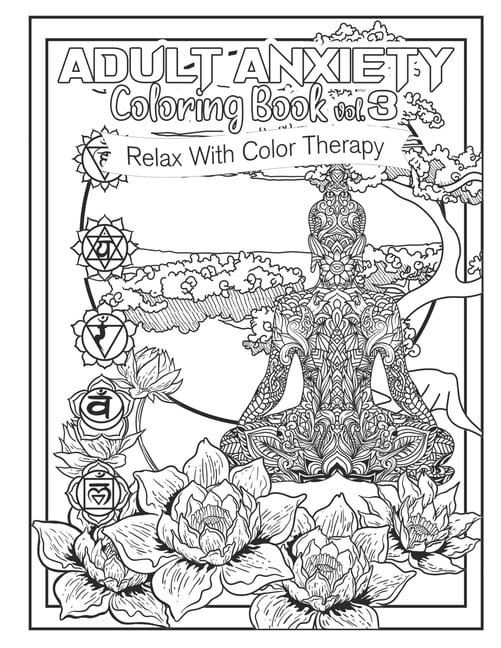 Adult Anxiety Coloring Book 3: Relax with Color Therapy, (Paperback ...