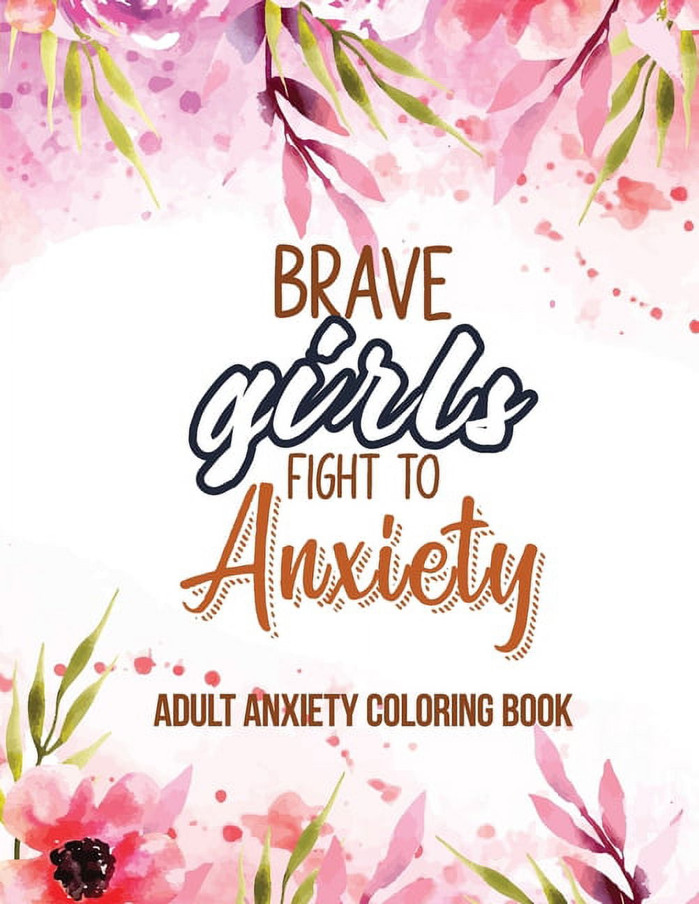Adult Anxiety Coloring Book: Adults Featuring Inspiring Quotes and ...