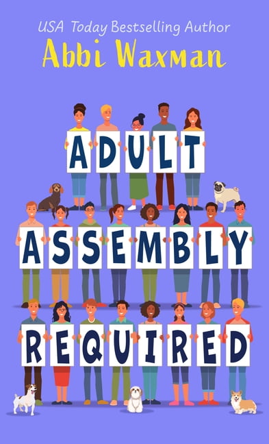 Adult Assembly Required -- Abbi Waxman - Walmart.com