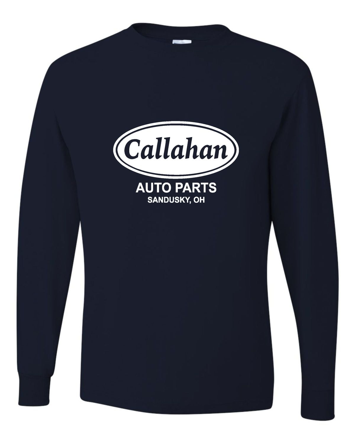 Adult Callahan Auto Parts Sandusky Ohio Tommy Boy Long Sleeve T-Shirt ...
