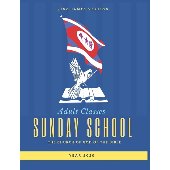 Adult Classes Sunday School Year 2020 King James Version, (Paperback ...