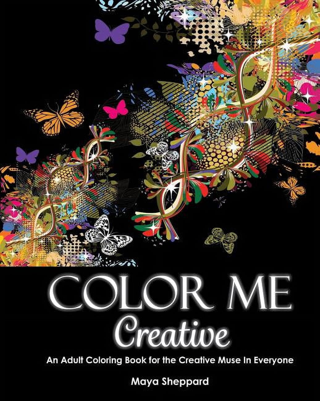 Adult Coloring Book - Color Me Creative: Color Me Creative: An Adult ...