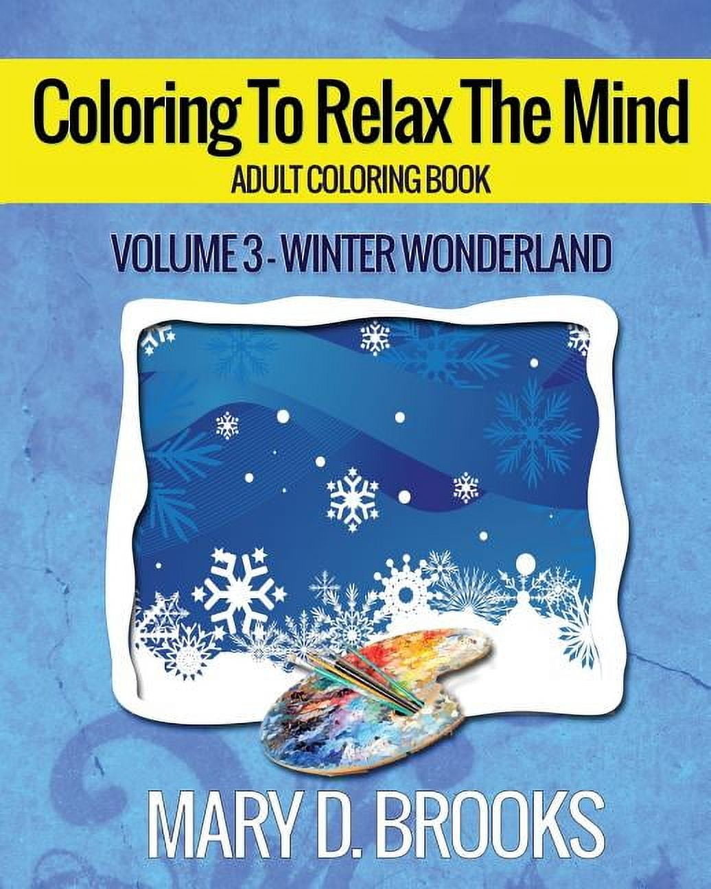 Adult Coloring Book: Coloring To Relax The Mind: Winter Wonderland ...