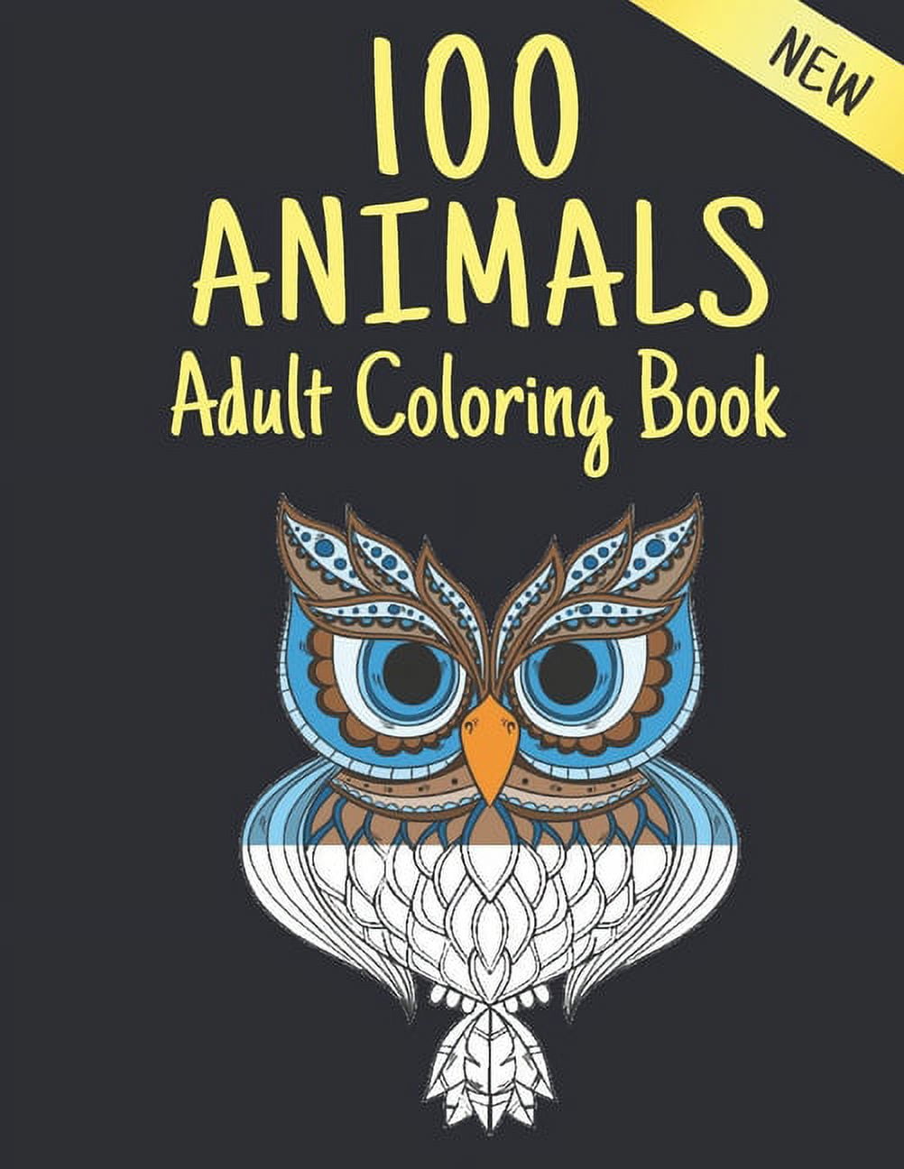 Adult Coloring Book New 100 Animals New: Coloring Book Stress Relieving ...