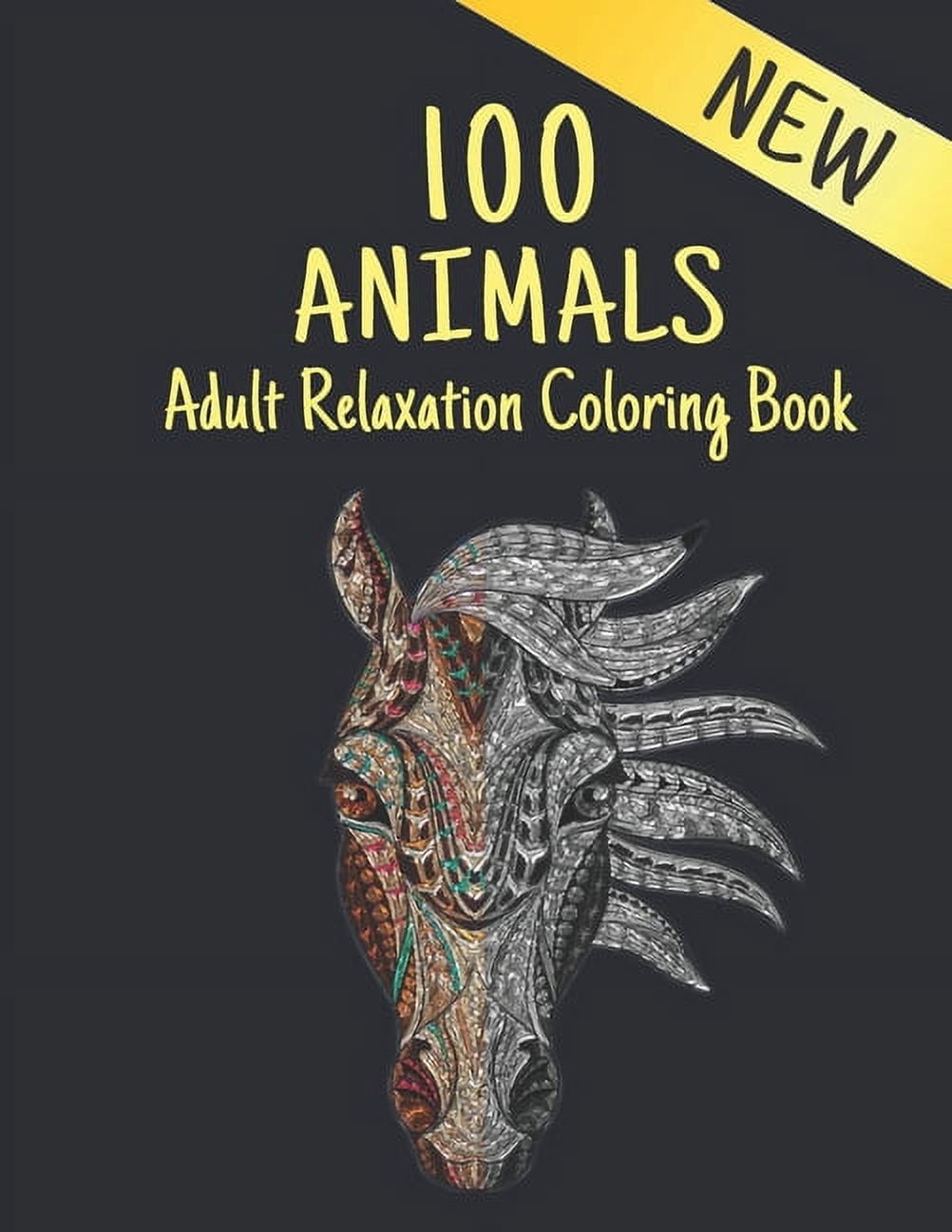 Adult Coloring Book Relaxation 100 Animals : Stress Relieving 100 One ...