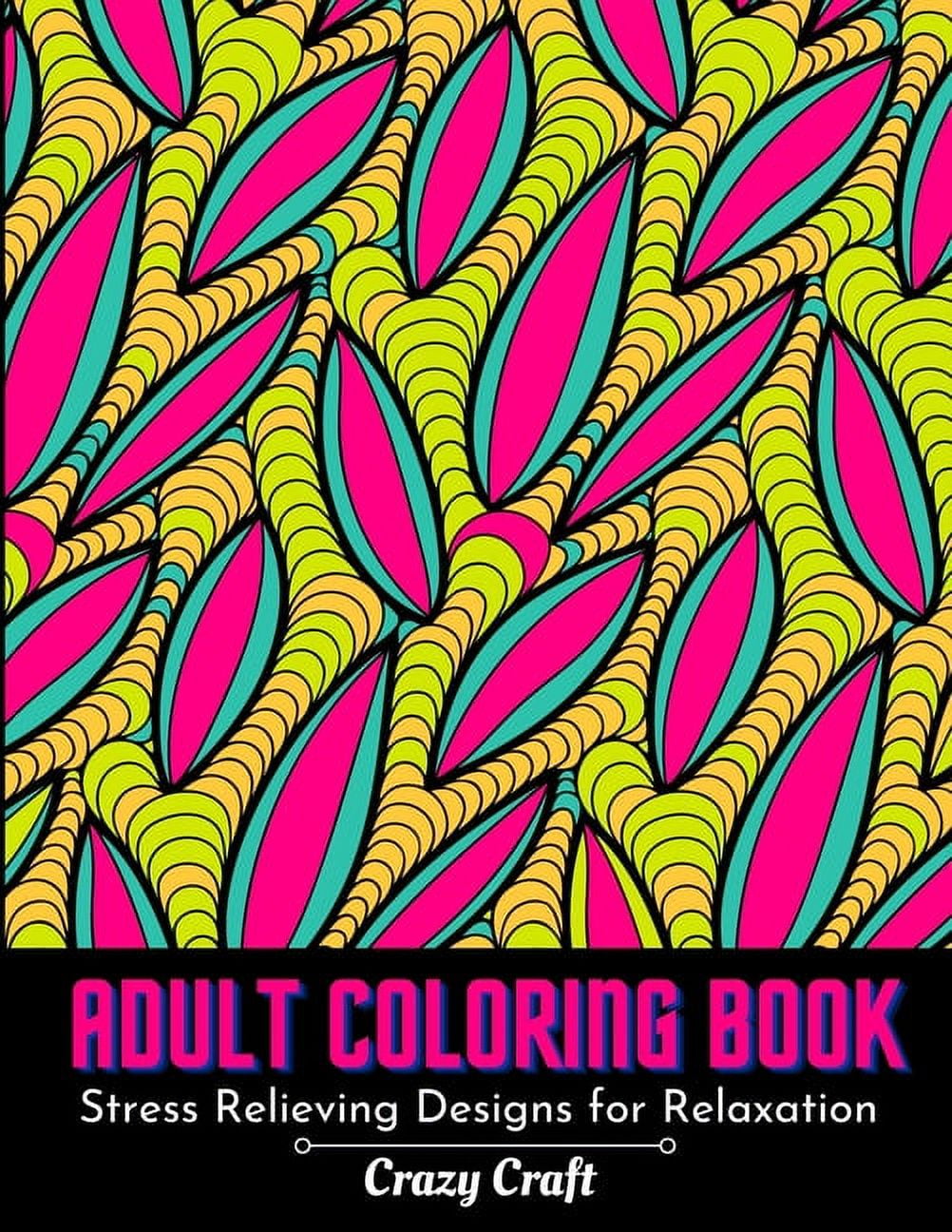 Adult Coloring Book: Stress Relieving Design For Relaxation: Abstract ...