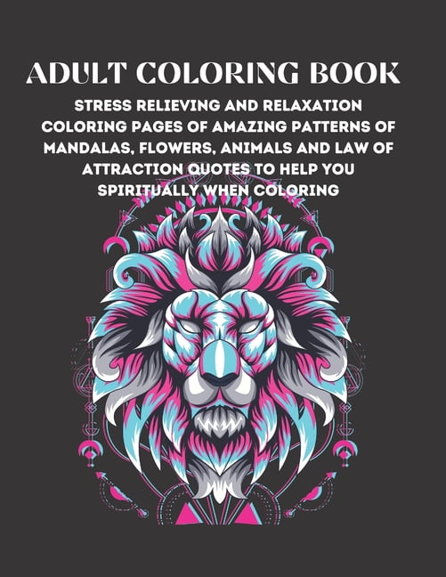Adult Coloring Book: Stress Relieving And Relaxation Coloring Pages Of ...