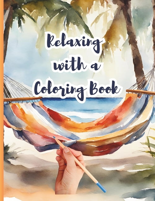 Adult Coloring Book for Relaxation Relaxing with a Coloring Book ...