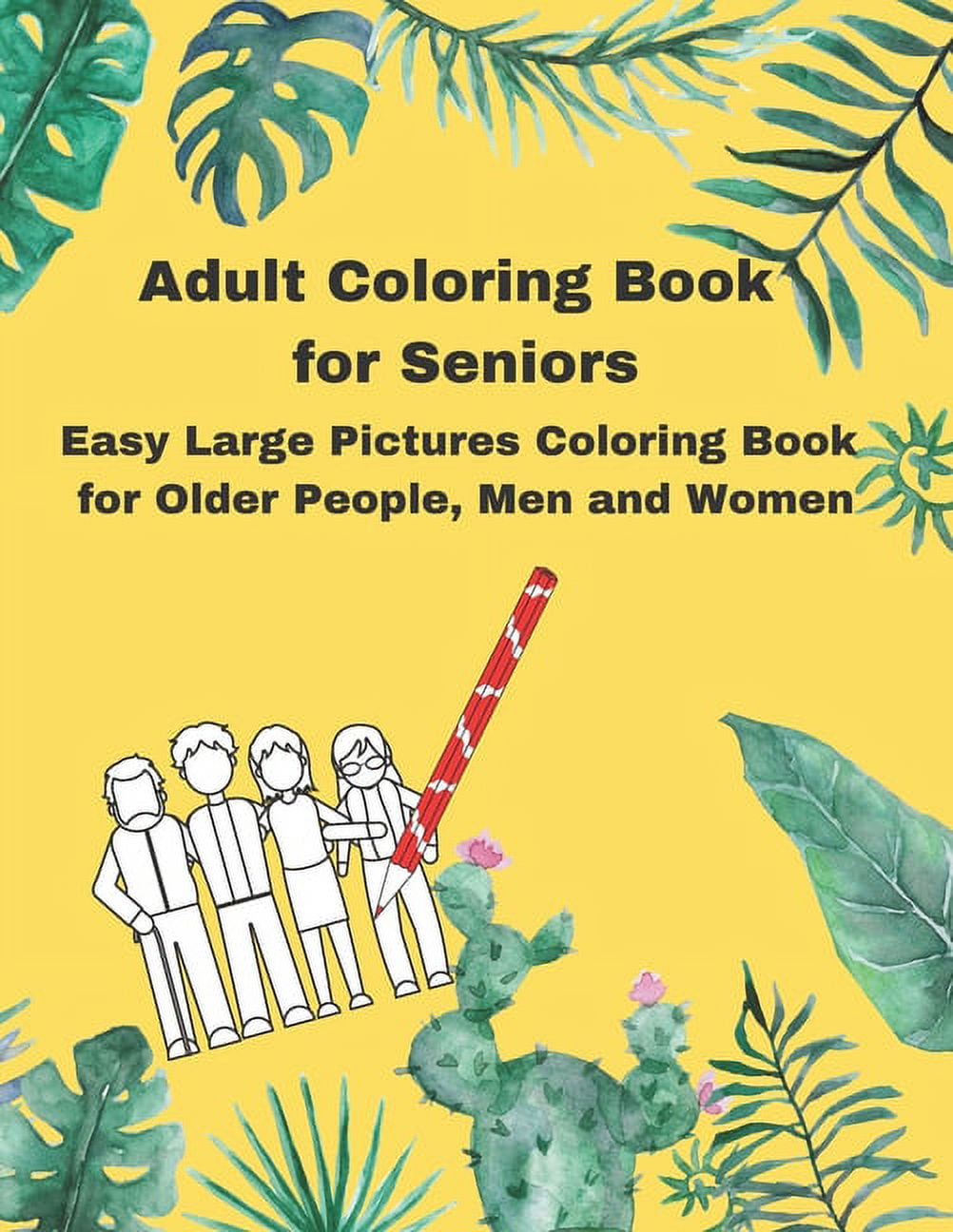 Adult Coloring Book for Seniors: Easy Large Pictures Coloring Book for ...