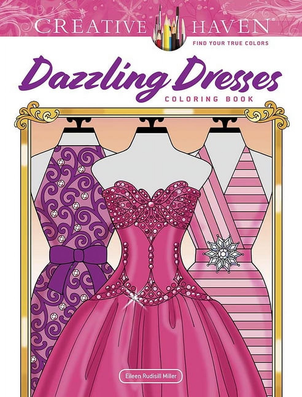 Adult Coloring Books: Fashion Creative Haven Dazzling Dresses Coloring ...