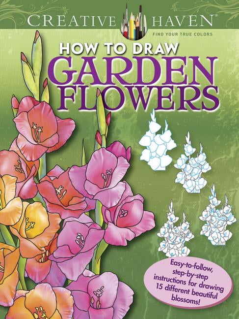 Adult Coloring Books: Flowers & Plants: Creative Haven How to Draw ...