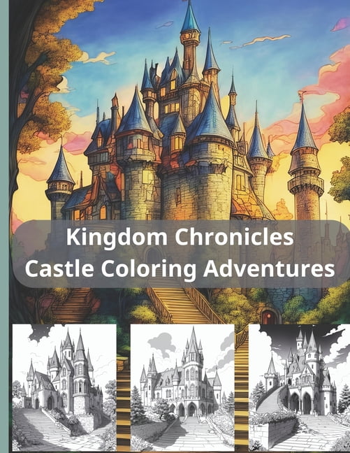 Adult Coloring Books: Kingdom Chronicles Castle Coloring Adventures ...