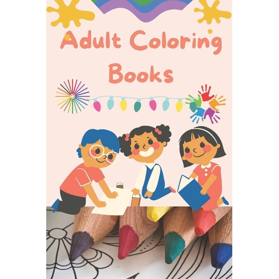Adult Coloring Books (Paperback) - Walmart.com