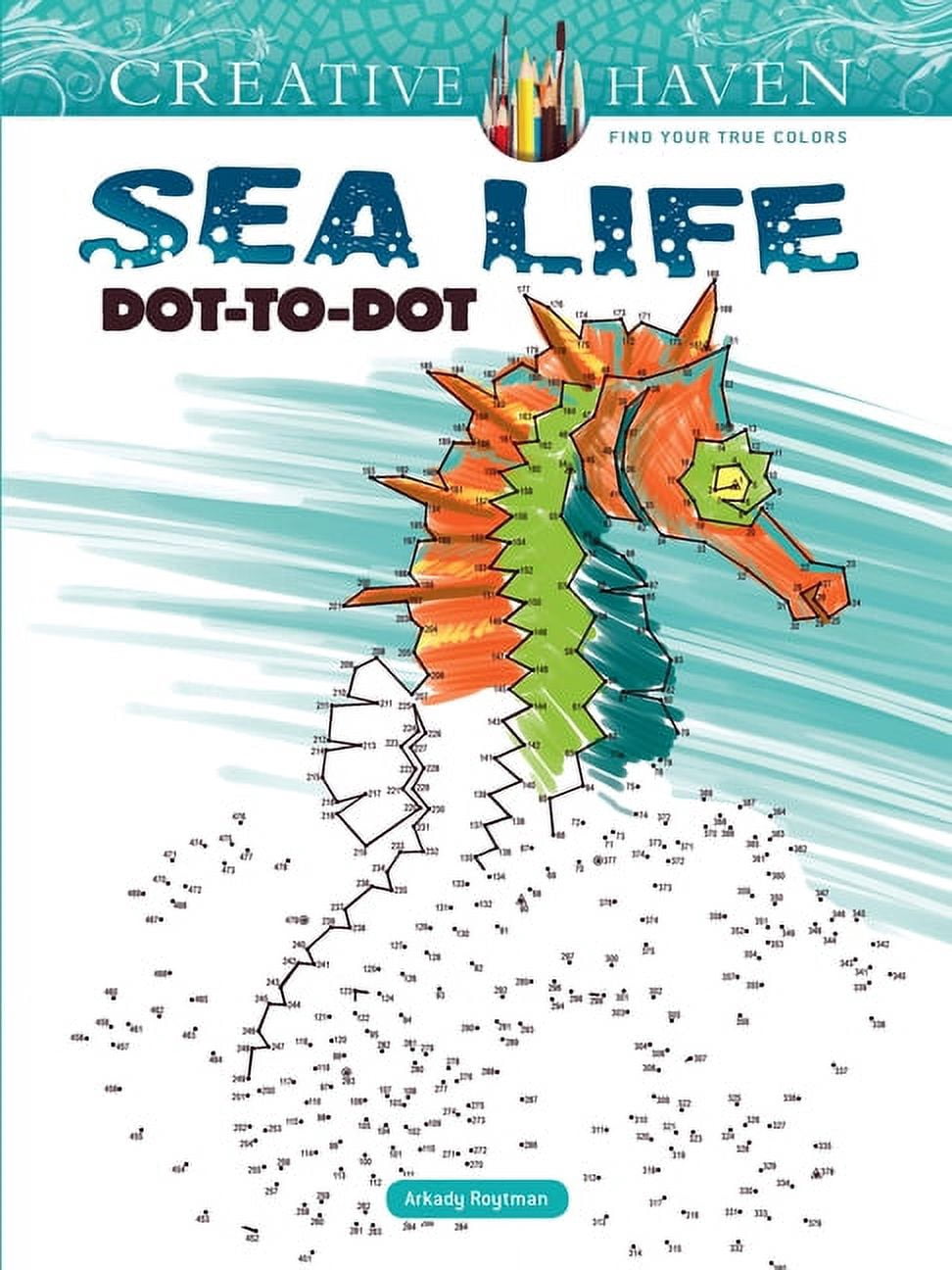 Adult Coloring Books: Sea Life Creative Haven Sea Life Dot-To-Dot ...