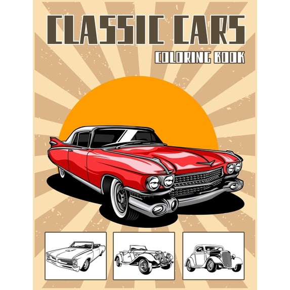 Adult Colouring Book Classic Cars Coloring Book: Best Vintage Car ...