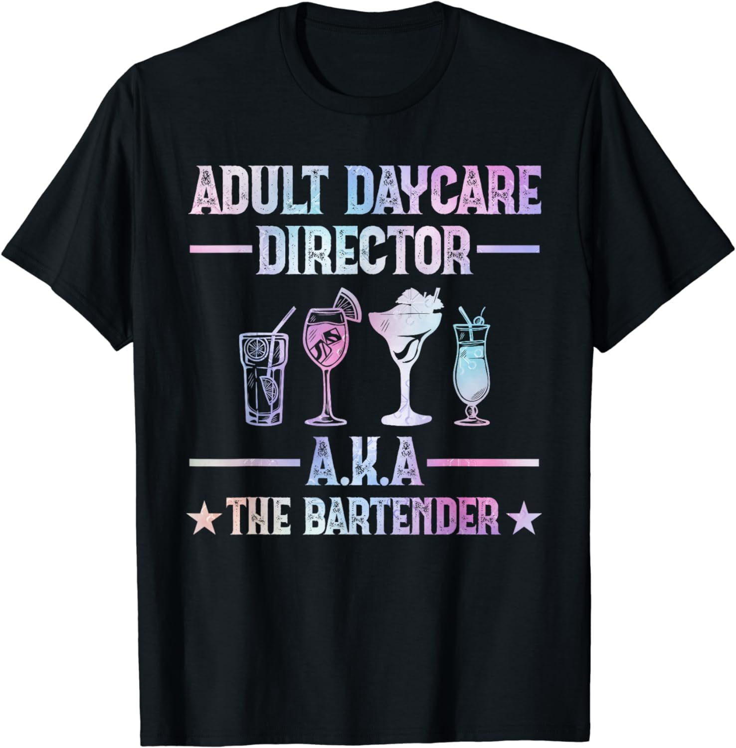 Adult Daycare Director Aka The Bartender T-Shirt - Walmart.com