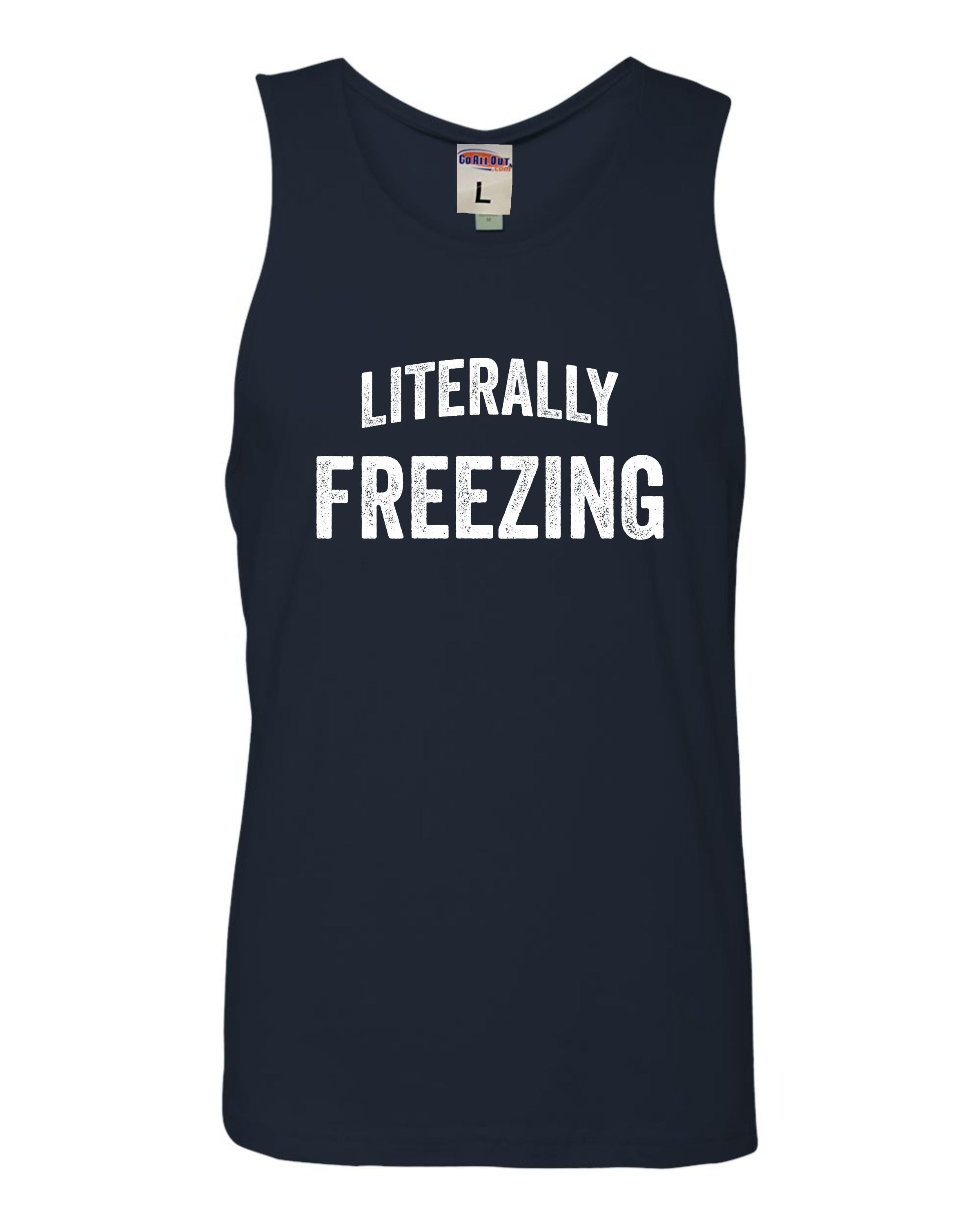 Adult I Am Literally Freezing Cold Sleeveless Tank Top Cotton T-Shirt ...