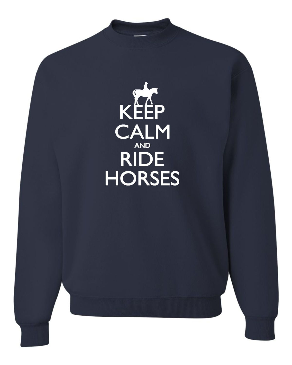 Adult Keep Calm And Ride Horses Equestrian Horse Lovers Sweatshirt ...