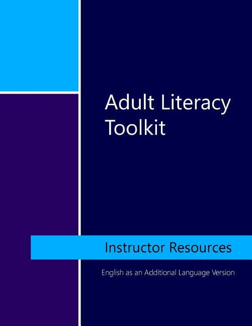 Adult Literacy Toolkit: Instructor Resources: English as an Additional ...
