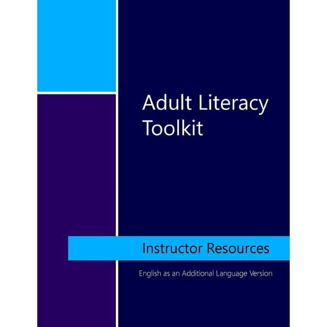 Adult Literacy Toolkit: Instructor Resources: English as an Additional ...