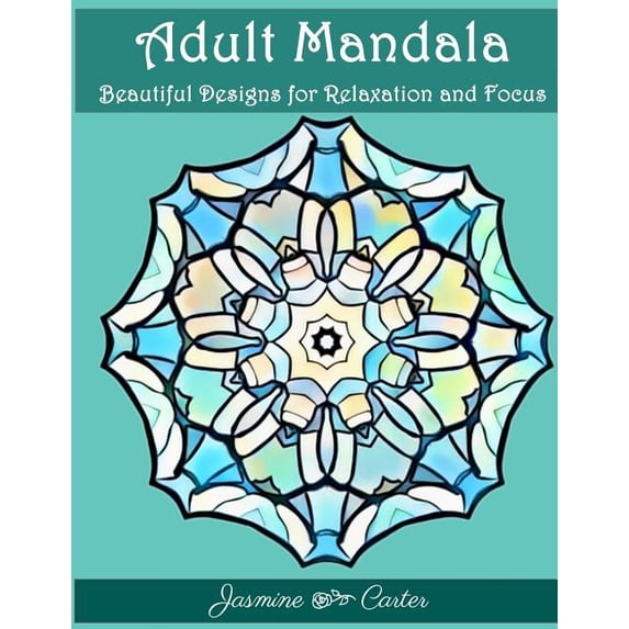 Adult Mandala Beautiful Designs for Relaxation and Focus : Mandala ...
