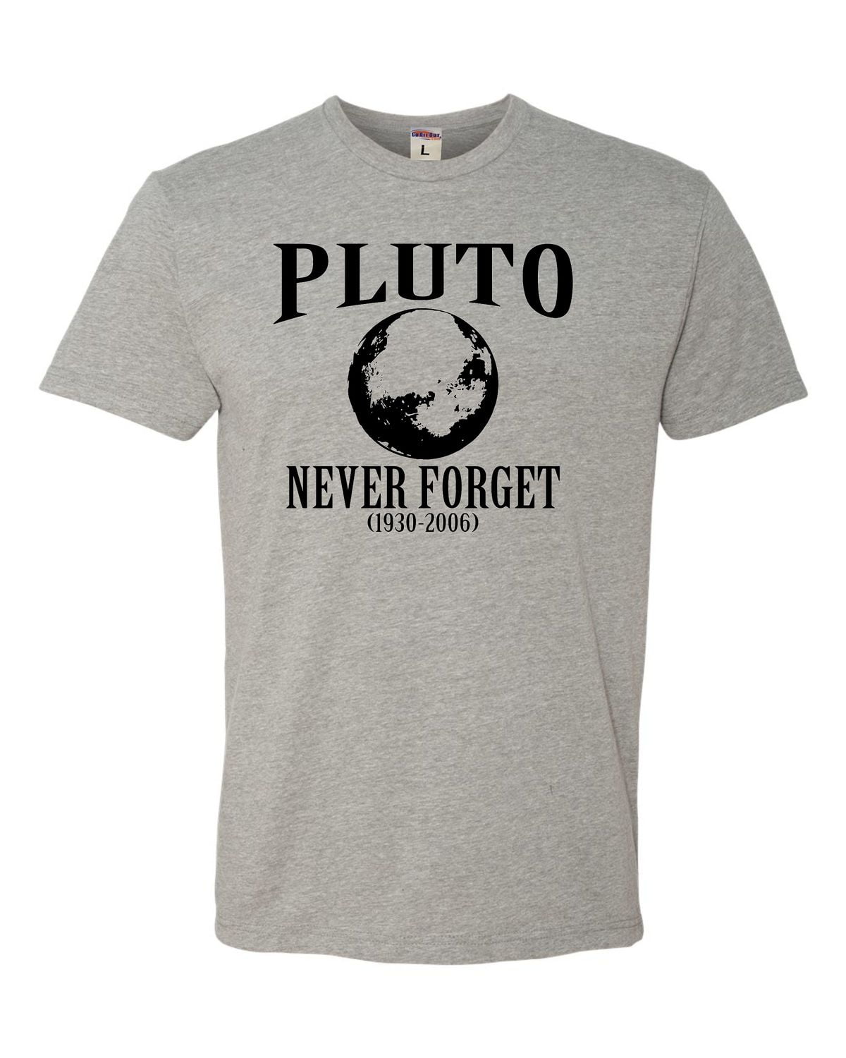 Adult Pluto Never Forget 1930 - 2006 Funny Science Deluxe T-Shirt - Walmart.com