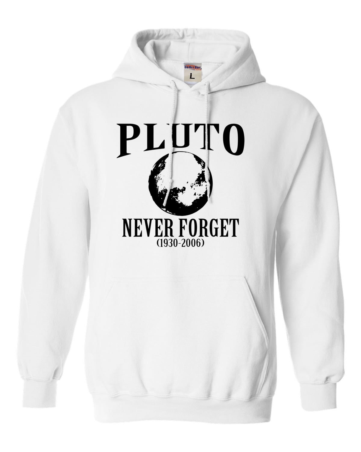 Adult Pluto Never Forget 1930 - 2006 Funny Science Sweatshirt Hoodie ...