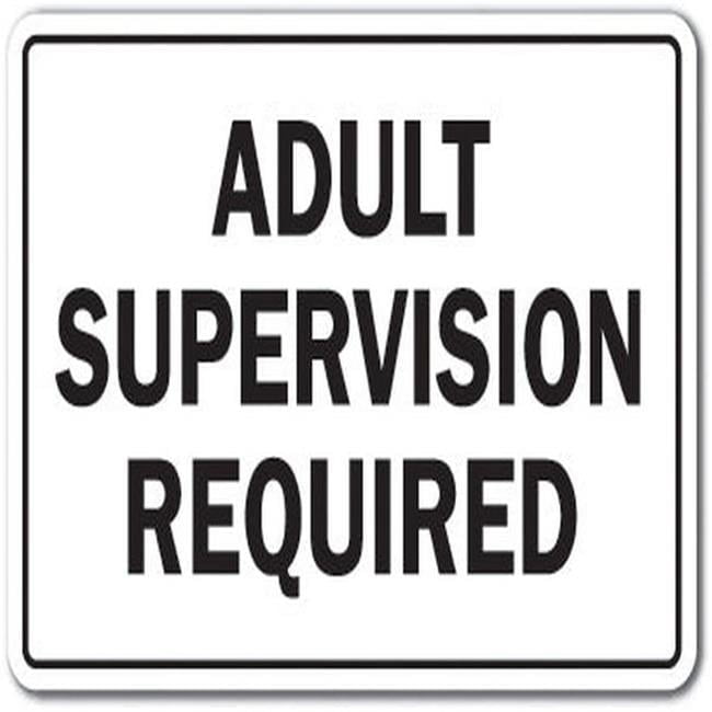 Adult Supervision Required Novelty Aluminum Sign - Walmart.com