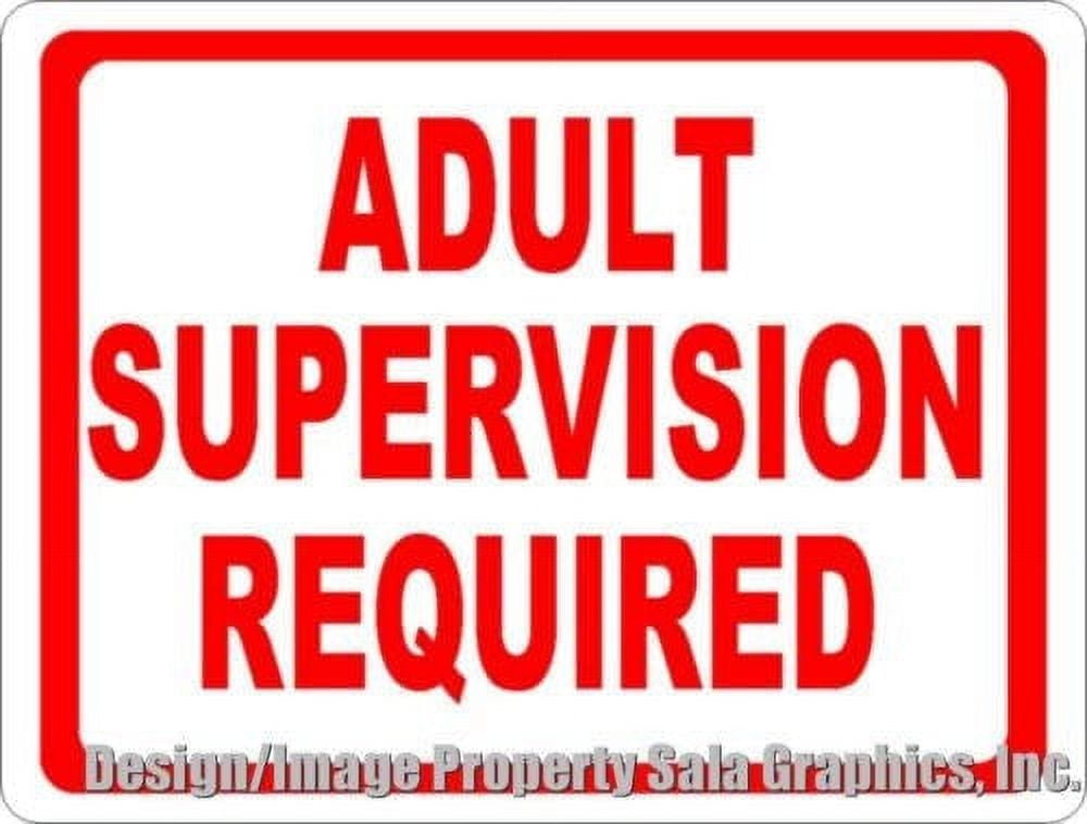 Adult Supervision Required Sign - Walmart.com
