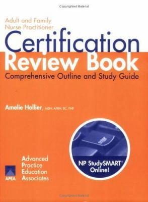 Pre-Owned Adult and Family Nurse Practitioner Certification Review Book: Comprehensive Outline ...