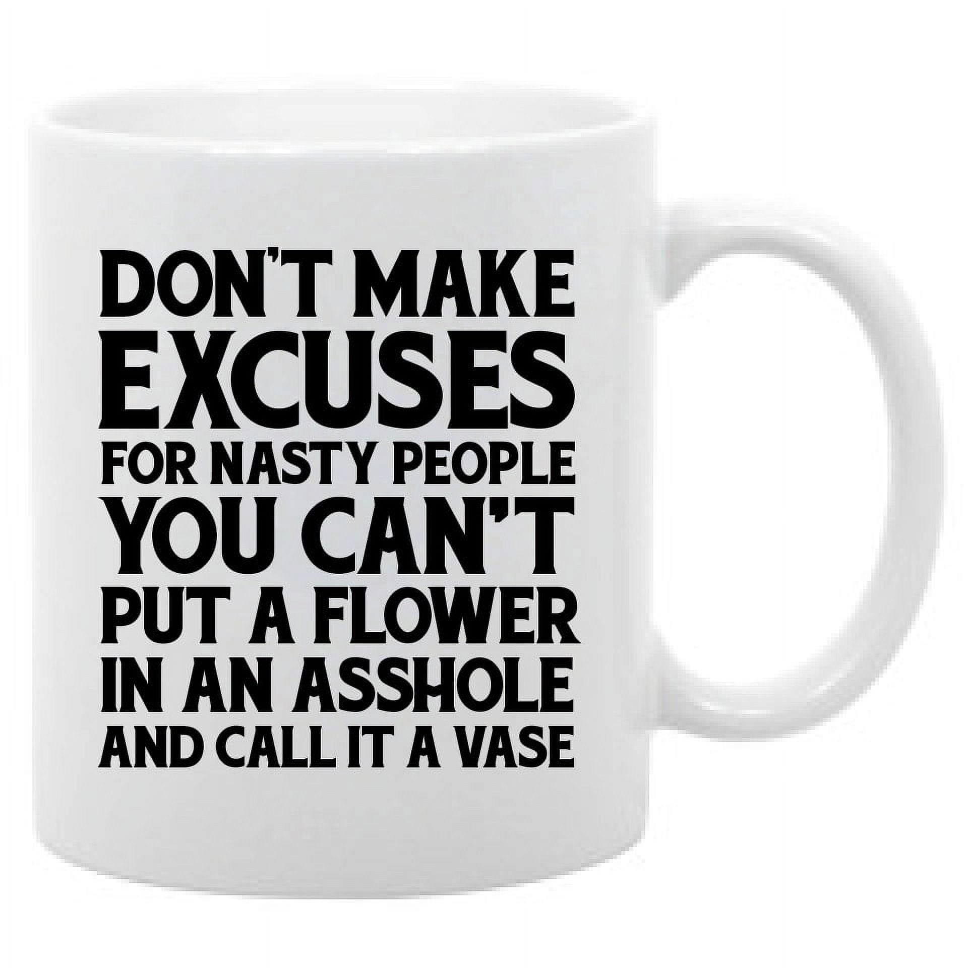 Adult humor- 11 oz. coffee mug Nasty people funny saying - Walmart.com
