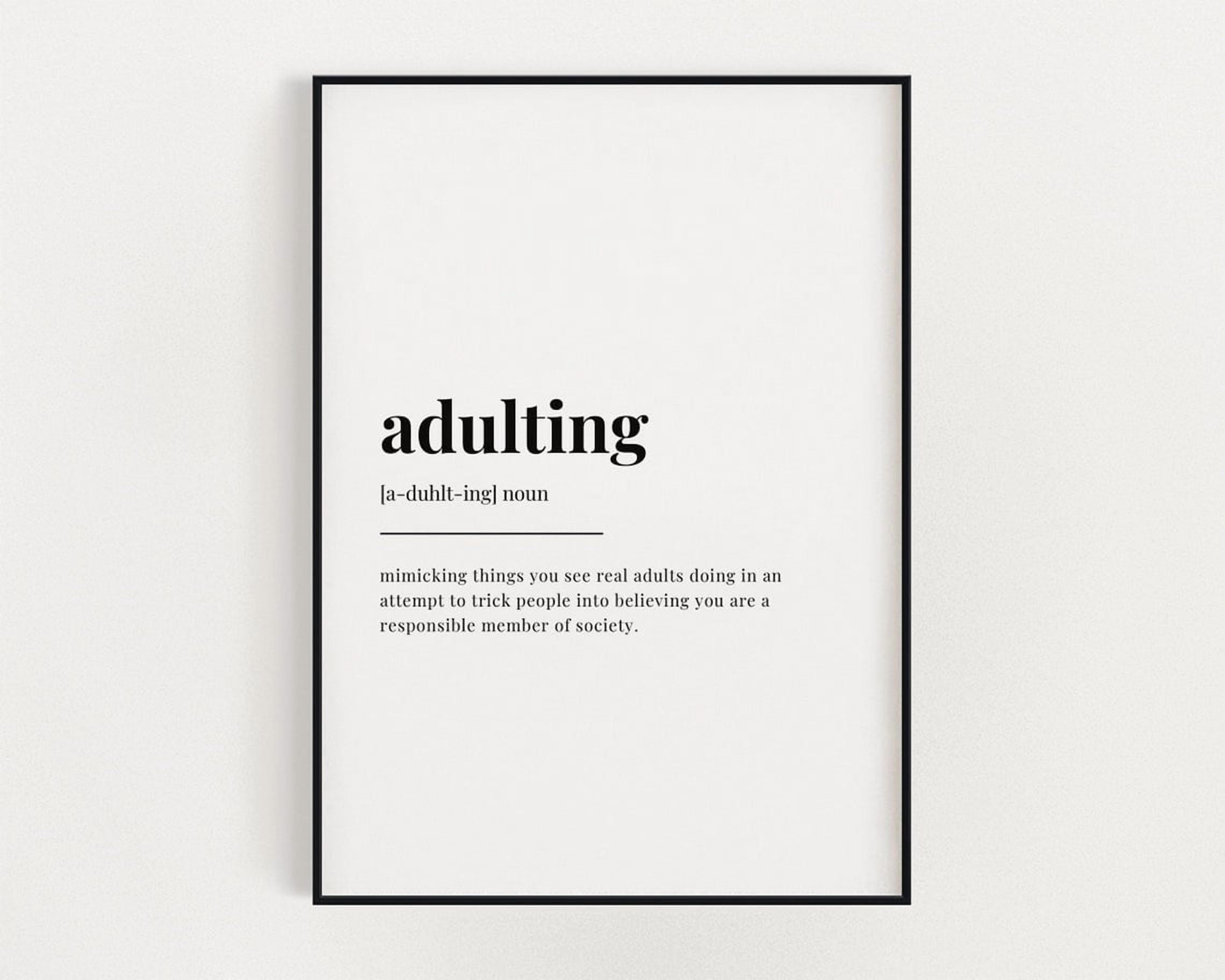 Adulting Definition Meaning, Wall Art, Wall Decor, Print, Home Decor Wall Art Home Decor #3628 ...