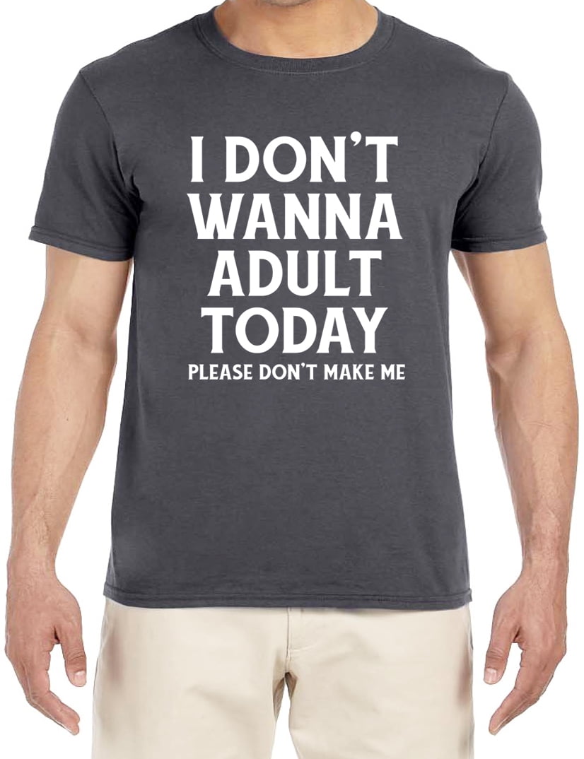 Adulting Funny Sayings Immature Husband Gifts T-shirt Mens Graphic Tees ...