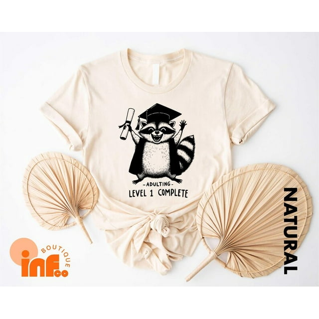 Adulting Level One Complete Raccoon Tee, Funny Graduation T-Shirt ...