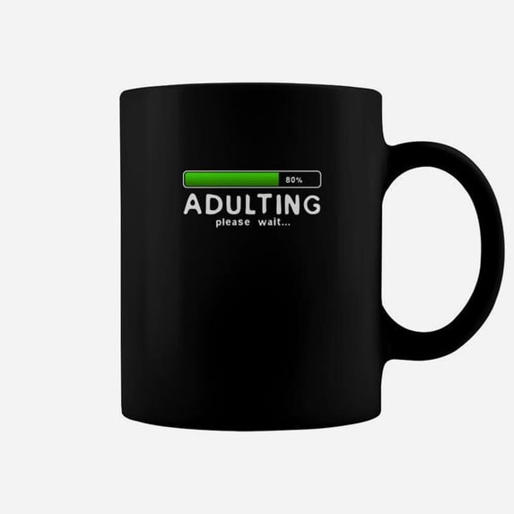 Adulting Please Wait Funny Loading Coffee Mug - Walmart.com