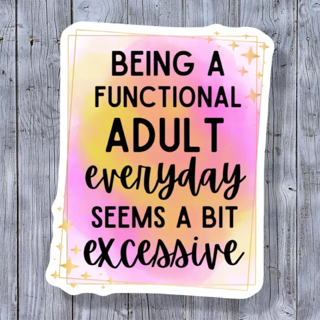 Adulting Quote Sticker, Journal Vinyl, Laptop Pack, Mindfulness ...