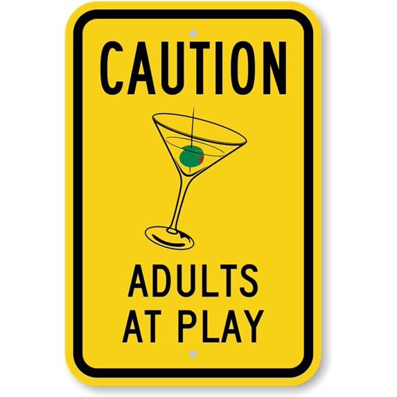 Adults At Play Caution Weatherproof Metal Sign SIZE: 8" x 12" - Walmart.com