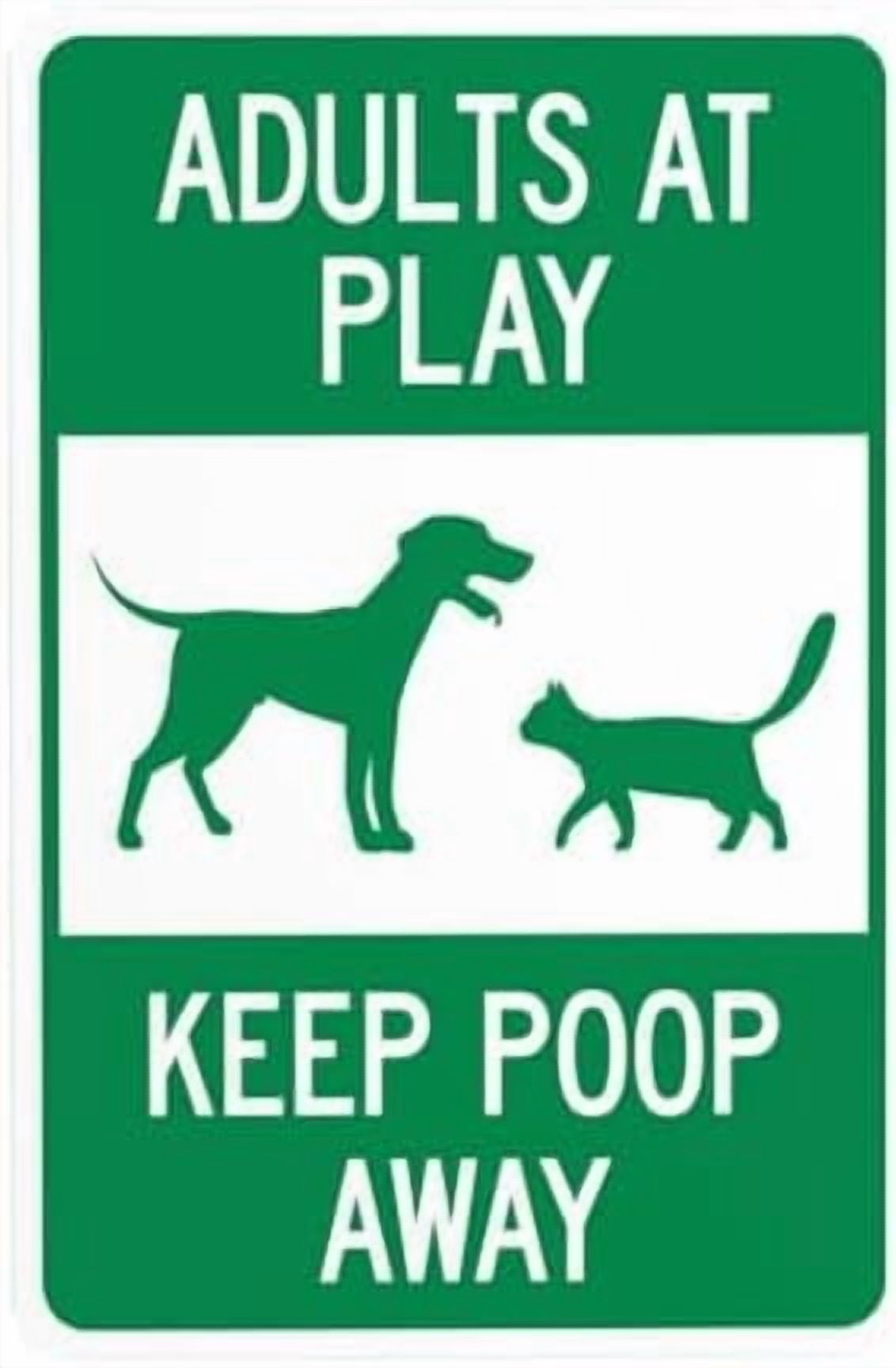 Adults At Play Keep Poop Away Warning Sign, No Dog Poop Security Metal ...