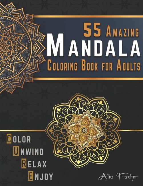 Adults Relaxation Coloring Books: 55 Amazing Mandala Coloring Book for ...