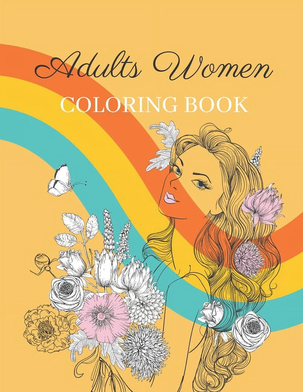 Adults Women Coloring Book: Gorgeous Women with Flowers Coloring Book ...
