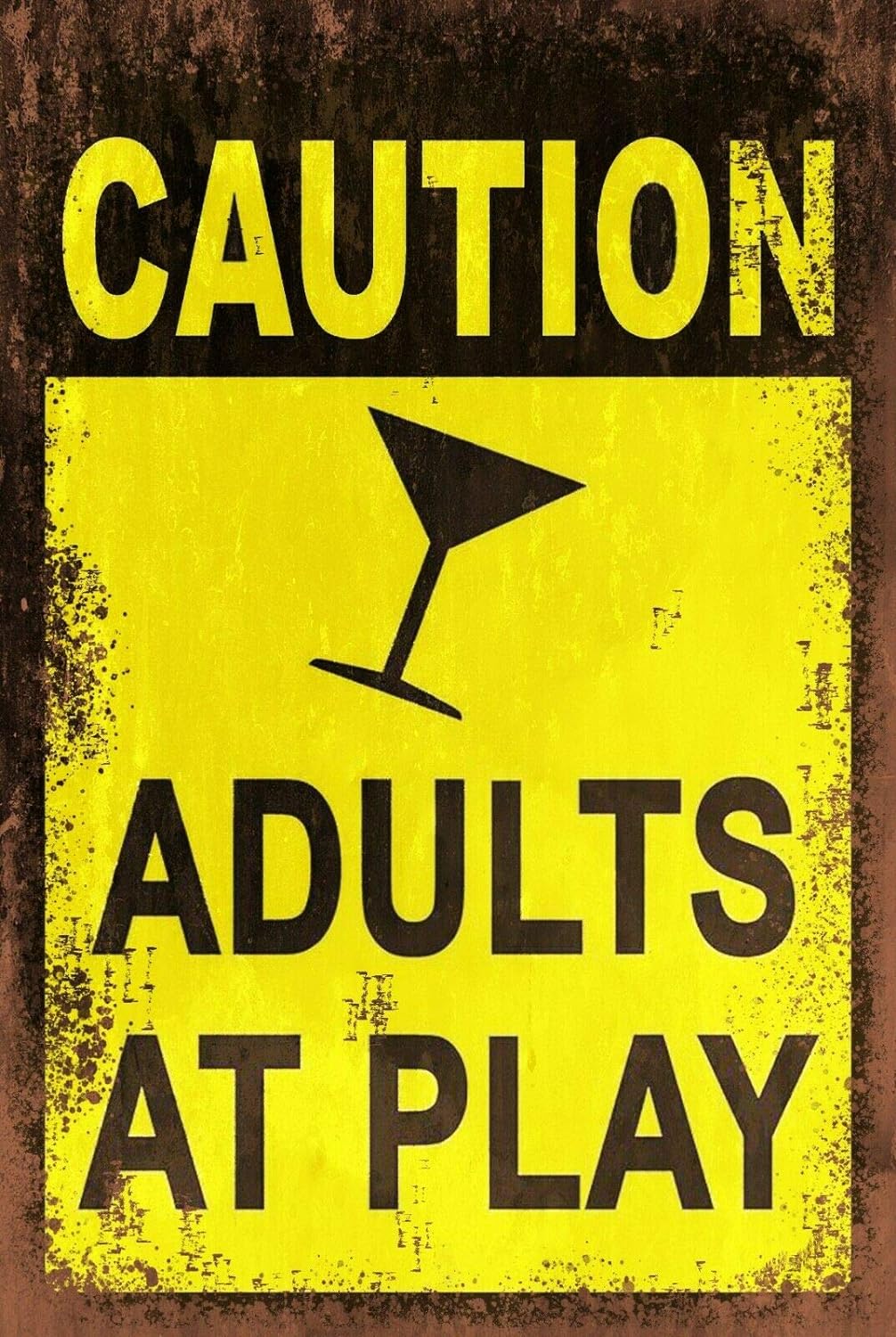 Adults at Play Funny Humorous Drinking Warning Sign 8x12 inches ...