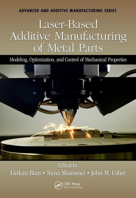 Advanced and Additive Manufacturing Laser-Based Additive Manufacturing ...