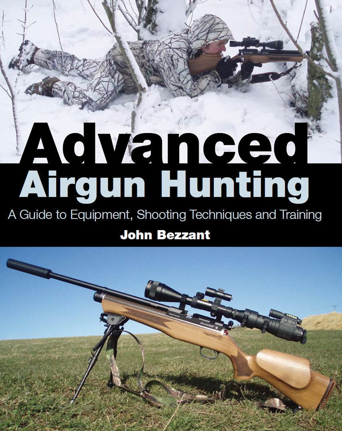Advanced Airgun Hunting : A Guide to Equipment, Shooting Techniques and ...