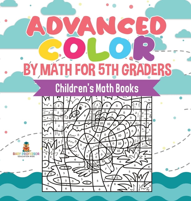Advanced Color by Math for 5th Graders Children's Math Books ...