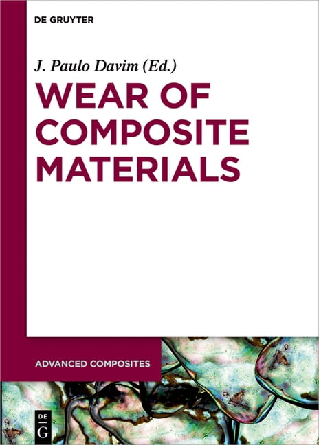 Advanced Composites Wear of Composite Materials, Book 9, (Hardcover ...