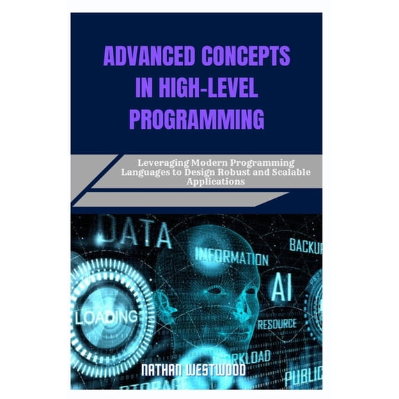 Advanced Concepts in High-Level Programming: Leveraging Modern ...