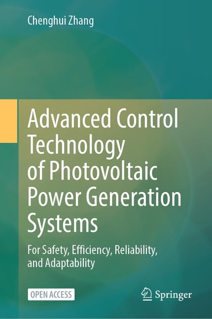 Advanced Control Technology of Photovoltaic Power Generation Systems ...